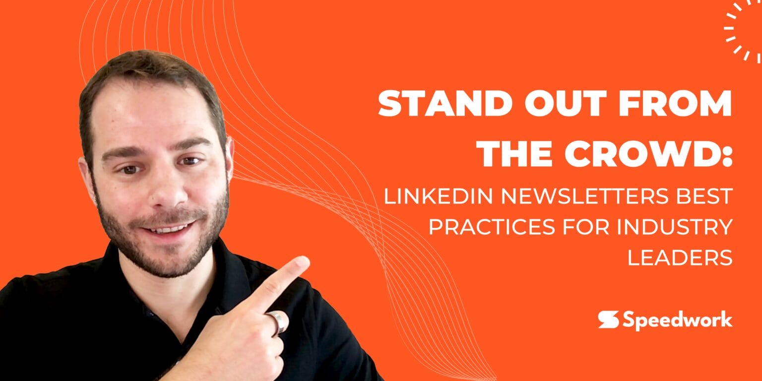 LinkedIn Newsletters Best Practices for Industry Leaders